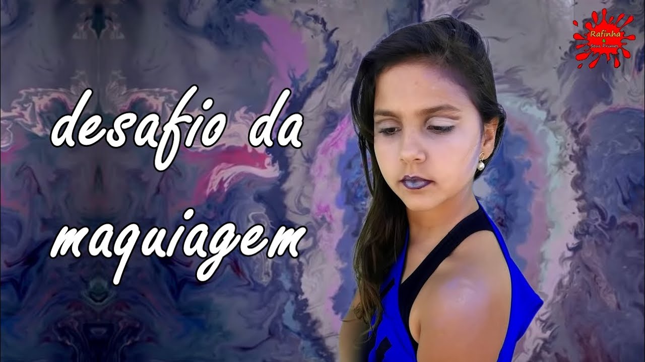 Desafio da Maquiagem - YouTube