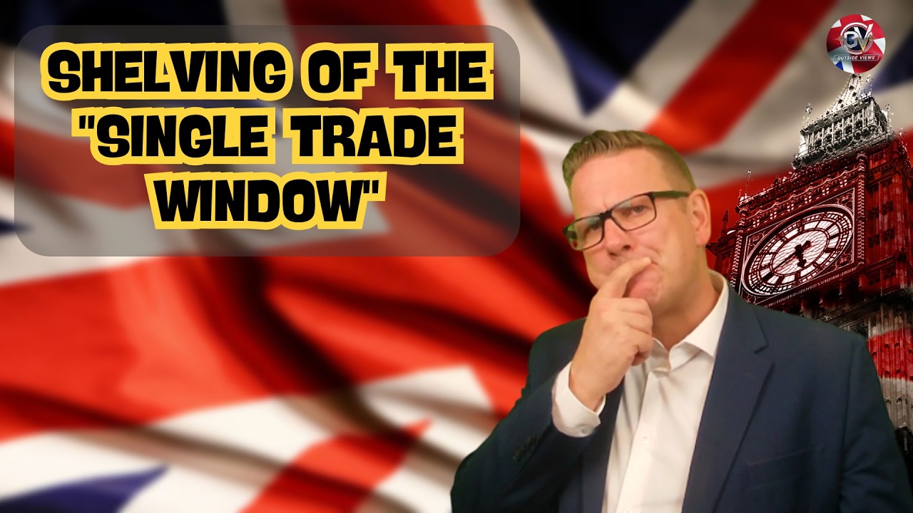 Shelving of the "Single Trade Window" | Outside Views on Brexit and the ...