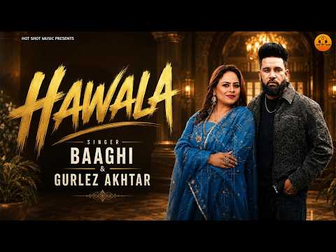 Hawala (From the EP Baaghi Zone) Baaghi | Gurlez Akhtar | Latest Punjabi Song 2026 | Hot Shot Music