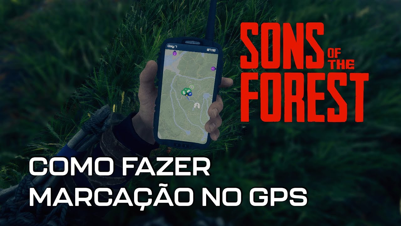 SONS OF THE FOREST DICAS | COMO FAZER MARCAÇÃO NO MAPA/GPS - Como ...