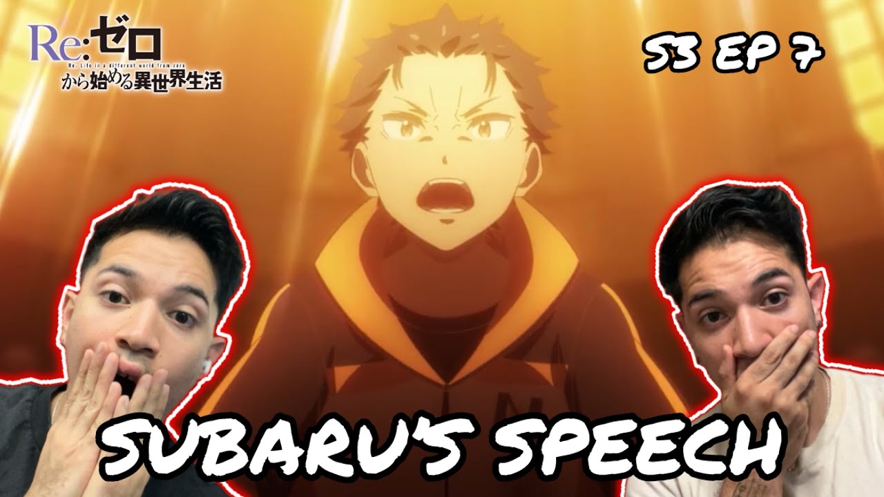 SUBARU’S SPEECH !!! | RE:ZERO SEASON 3 EPISODE 7 REACTION - YouTube