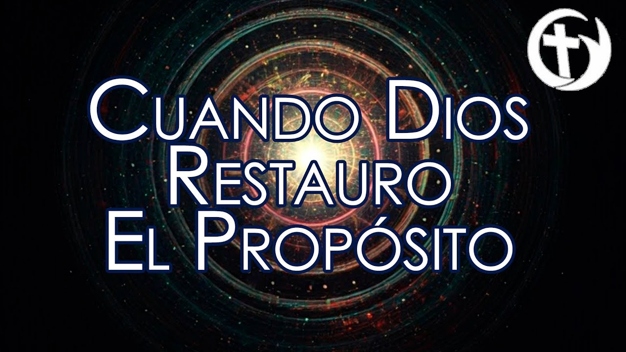 Cuando Dios Restauro el Propósito: Min. Marcelo Delgado.- - YouTube