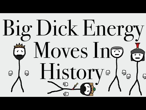 Big D**k Energy Moves in History. | Big Dick Energy / BDE | Know Your Meme