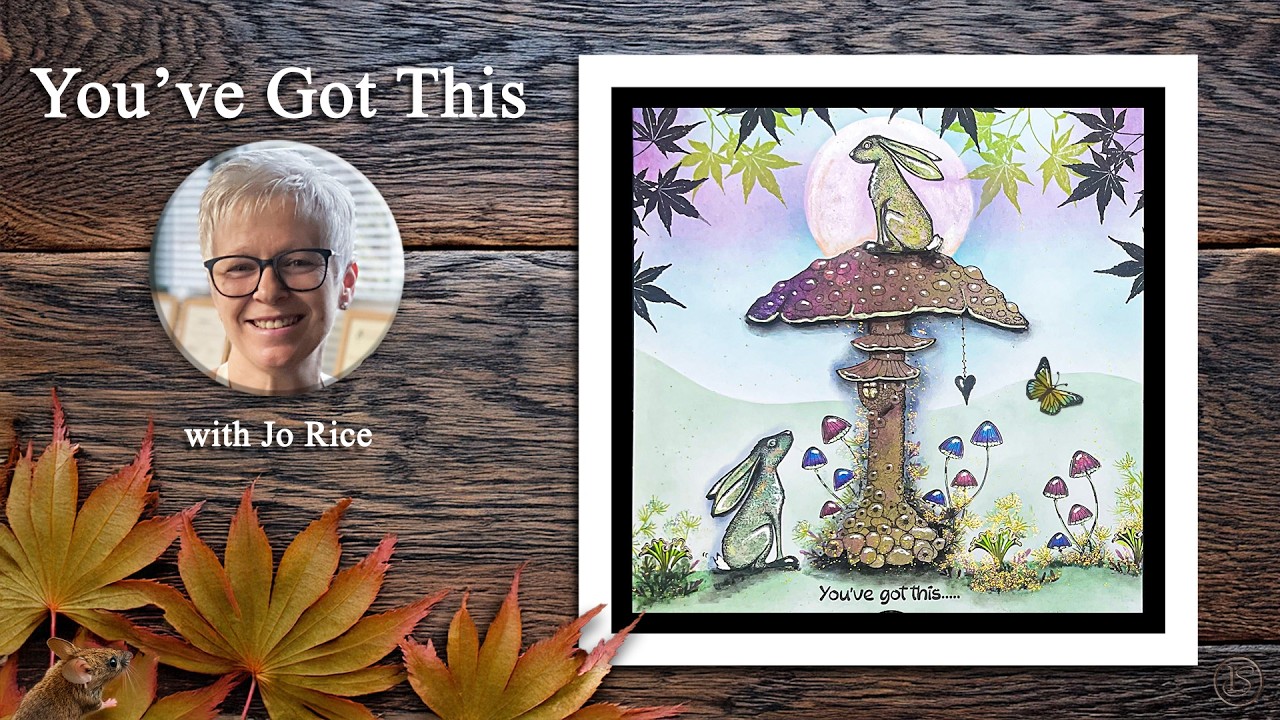 You’ve Got This – A Lavinia Stamps Tutorial with Jo Rice - YouTube