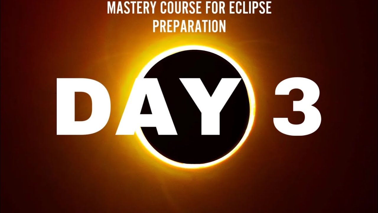 THE WAY | (Day 3) Mastery Course For Eclipse Preparation | Nadiie Black - YouTube