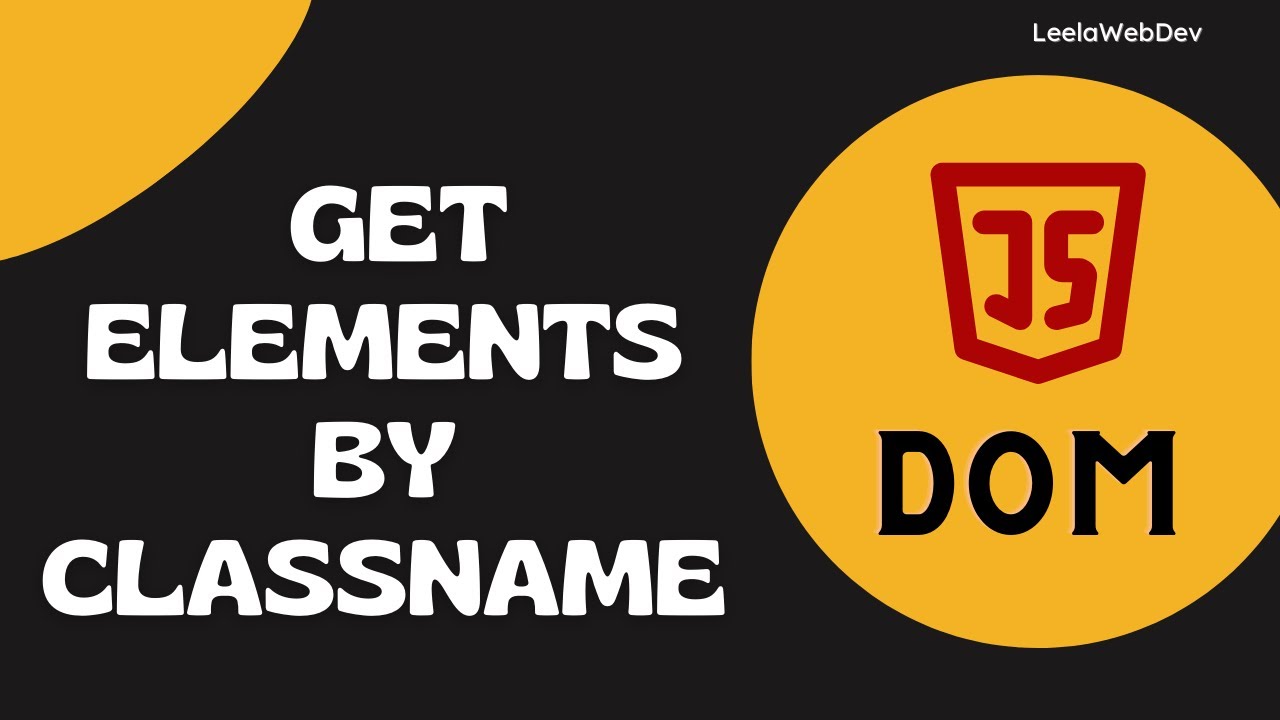 13 Select Multiple Elements Using Getelementsbyclassname And Its Return Type Html Collection