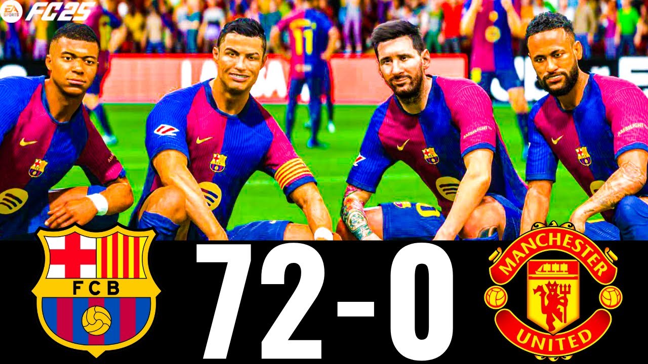 FC 25 -MESSI RONALDO NEYMAR & MBAPPE | ALL STARS | BARCELONA 72-0 MAN ...