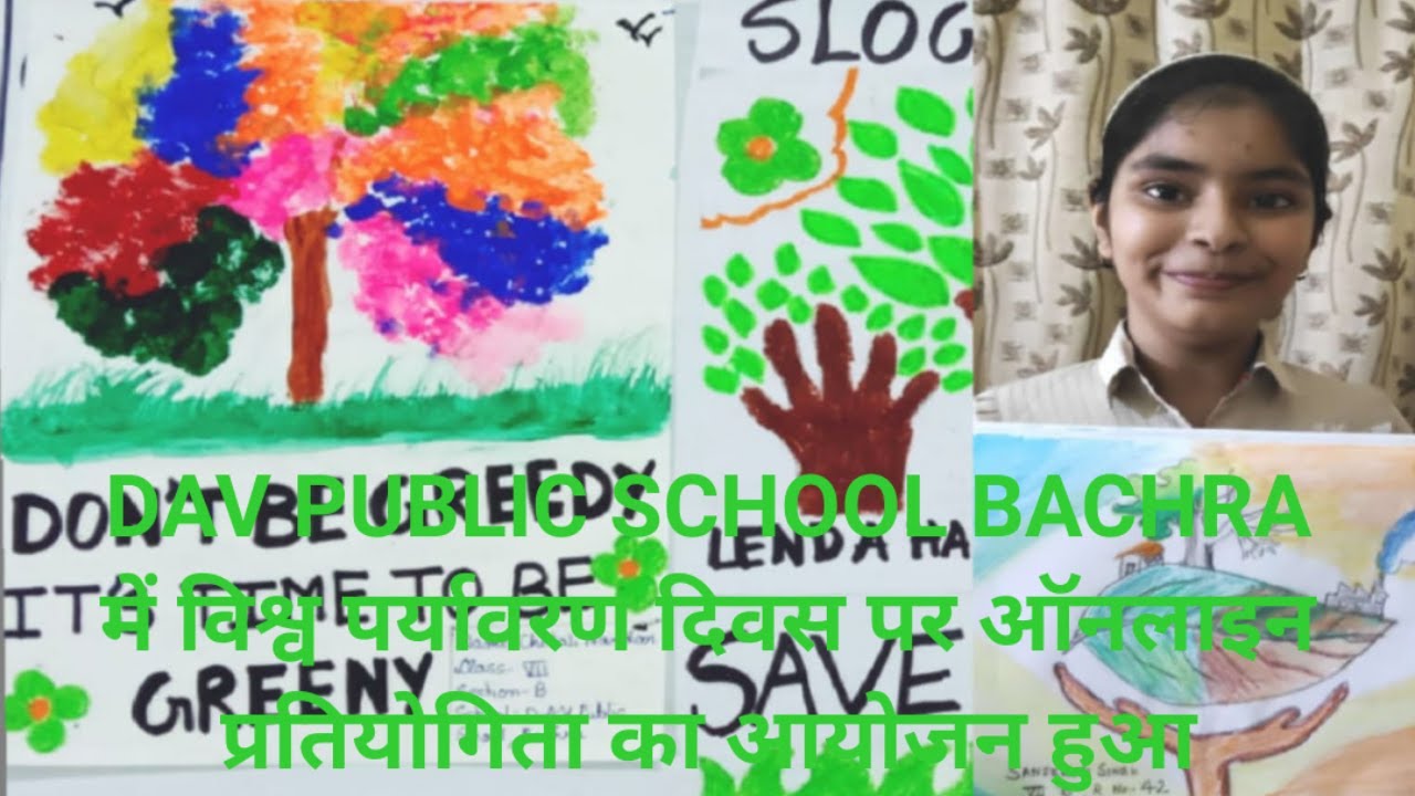 DAV PUBLIC SCHOOL BACHRA में विश्व पर्यावरण दिवस पर ऑनलाइन प्रतियोगिता ...