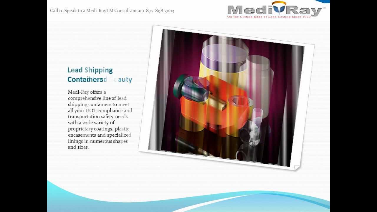 Shipping Containers | Medi-Ray™ | Lead Shipping Containers - YouTube