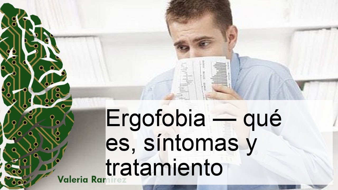 Ergofobia: entendiendo el miedo al trabajo - causas y síntomas ...
