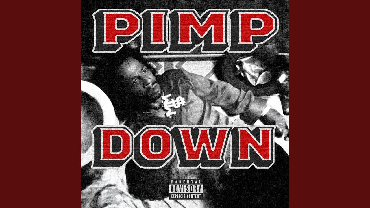 Pimp Down - YouTube