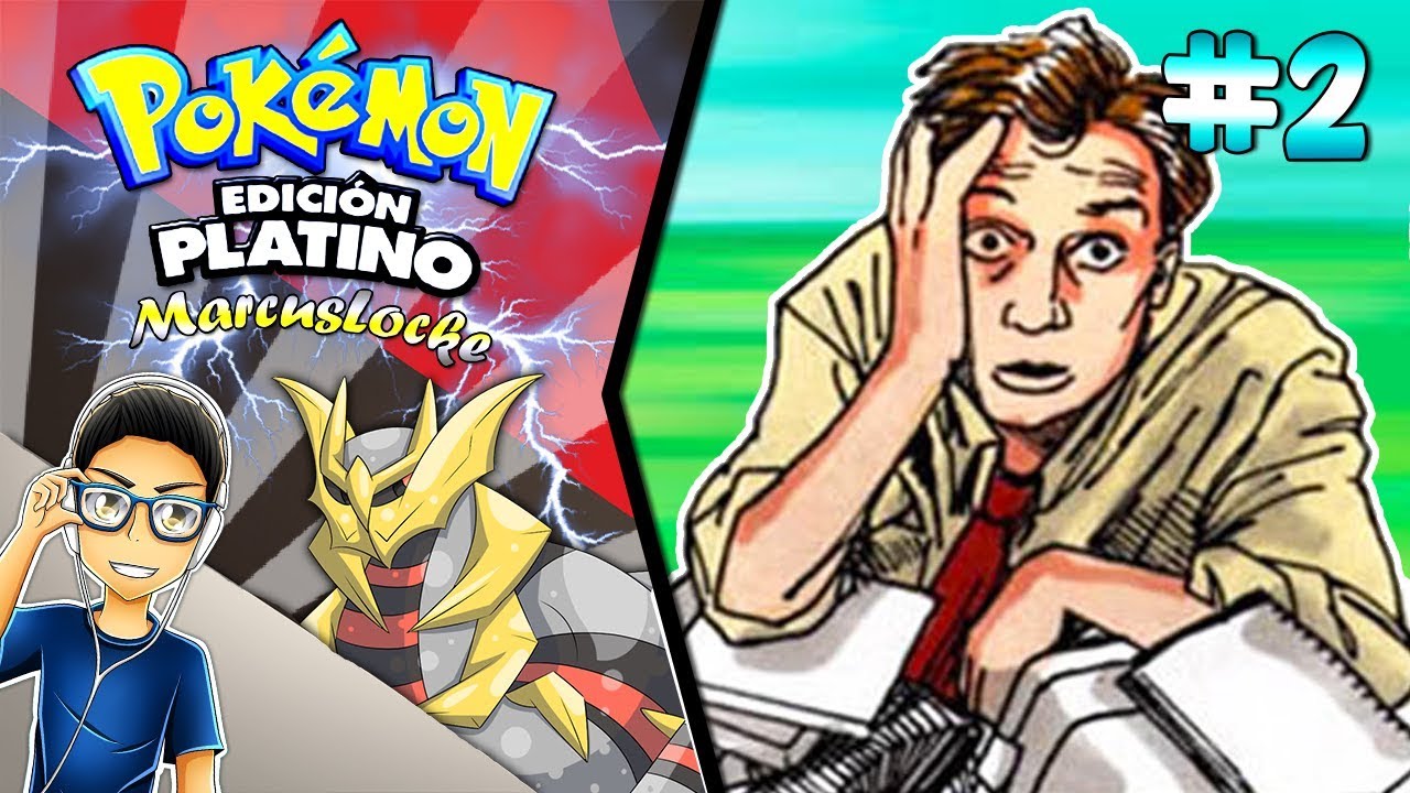 COMIENZA LA TENSIÓN... | Pokémon Platino MarcusLocke #2 - YouTube