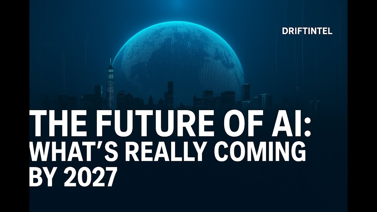 The Future of AI: What’s REALLY Coming by 2027 (Not What You Expect ...