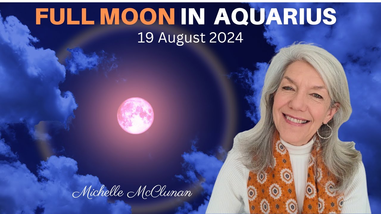Full Moon August 19th 2024 - Weathering Cosmic Storms - YouTube