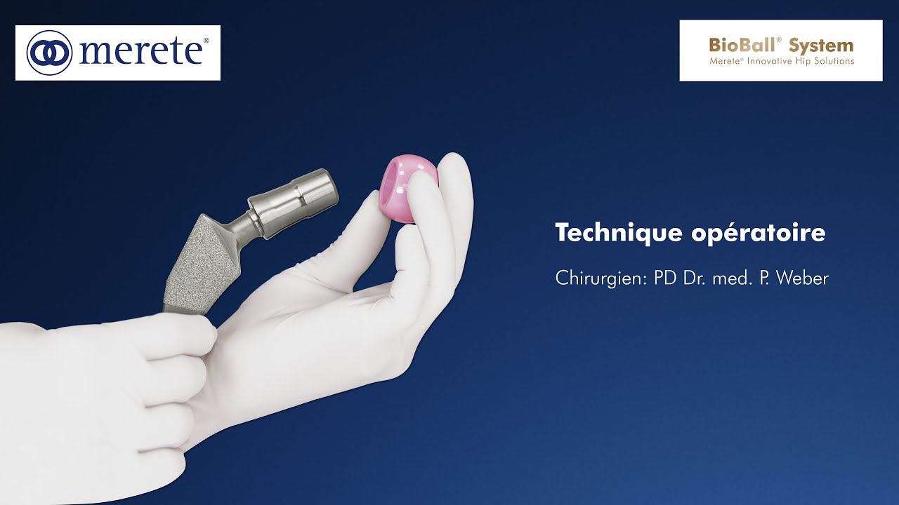 Merete. Technique opératoire. BioBall® Adapter System. PD Dr. med. P ...