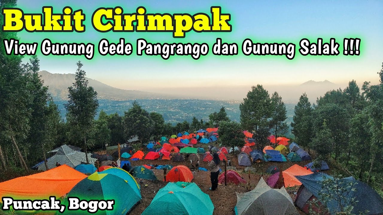 Camping di Bukit Cirimpak Megamendung Puncak Bogor - YouTube