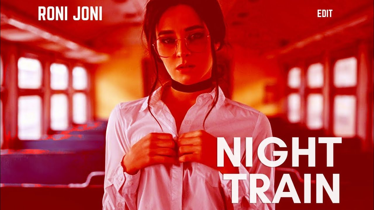 Night Train Pumped Up (RONI JONI EDIT) - YouTube
