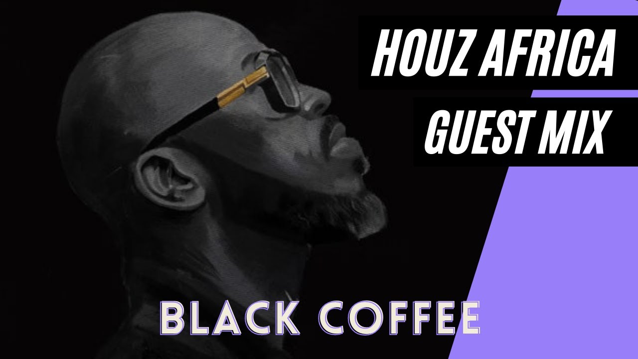 Black Coffee Weekend Drive Mix 2021 - YouTube