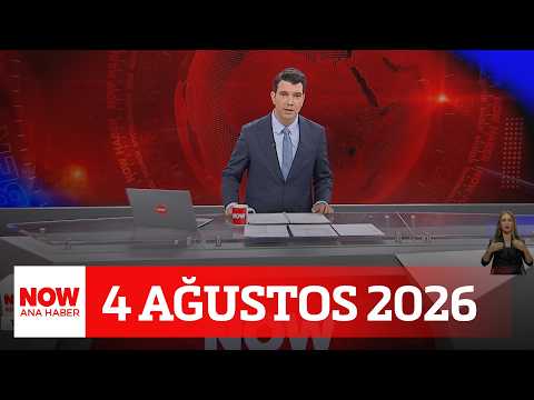 Süreç yasasında sona doğru... 4 Ağustos 2026 NOW Ana Haber