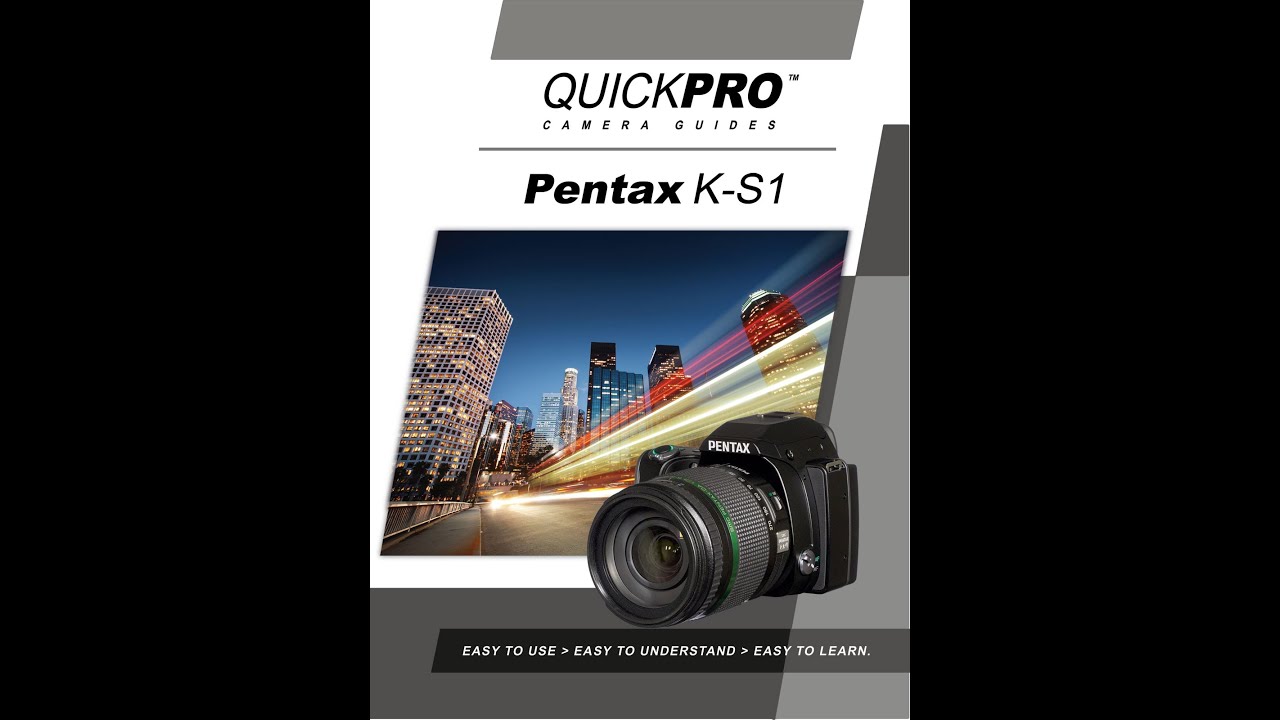 Pentax K S1 Instructional Guide by QuickPro Camera Guides - YouTube
