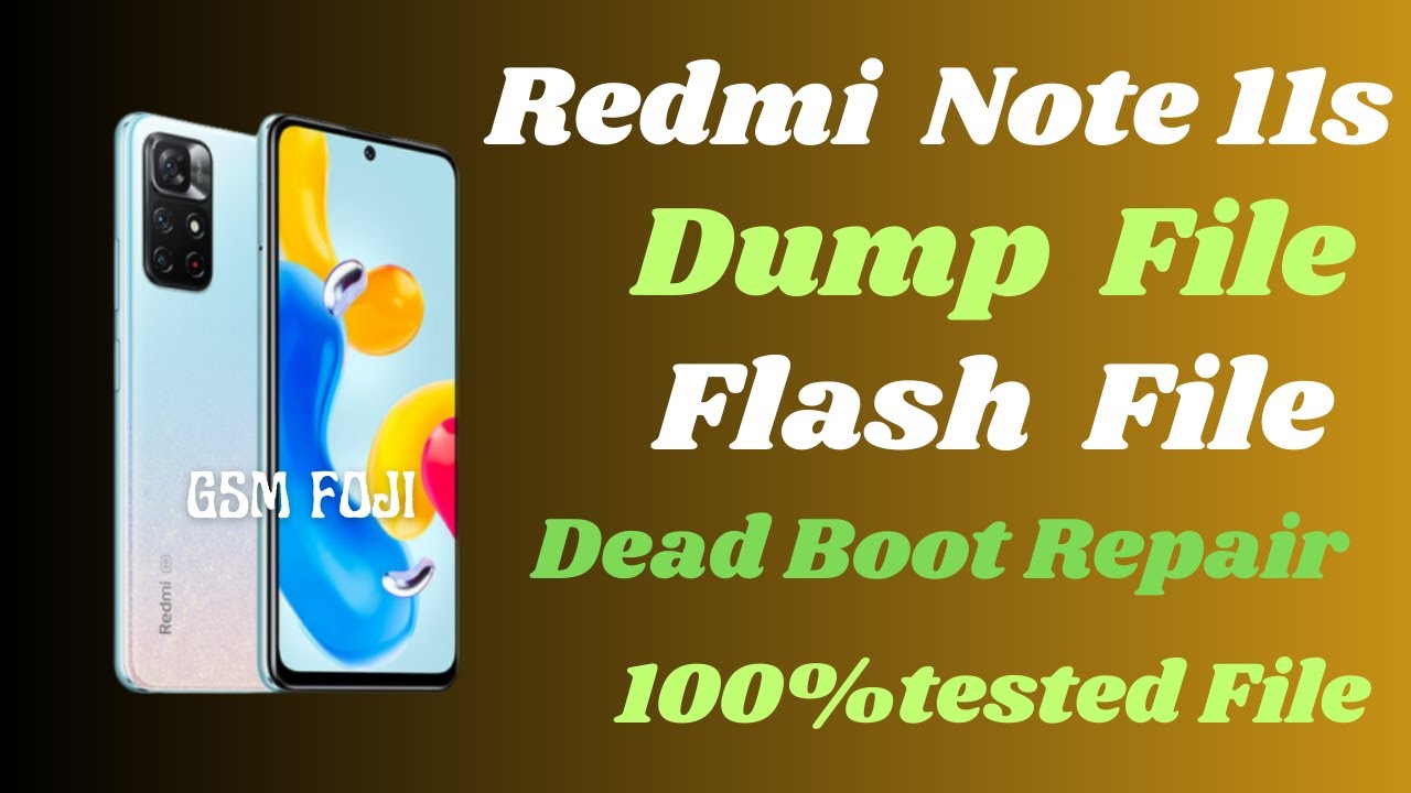 Redmi Note 11S | Flash File | Dump File | Dead Boot Repair |100%Tested ...