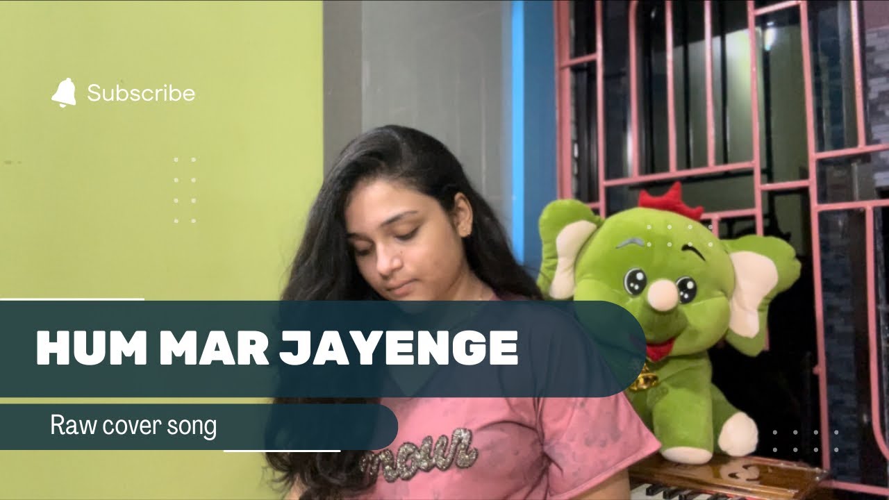 Hum mar jayenge | Female Version | Raw Cover Song | By Sushri Souvikta ...