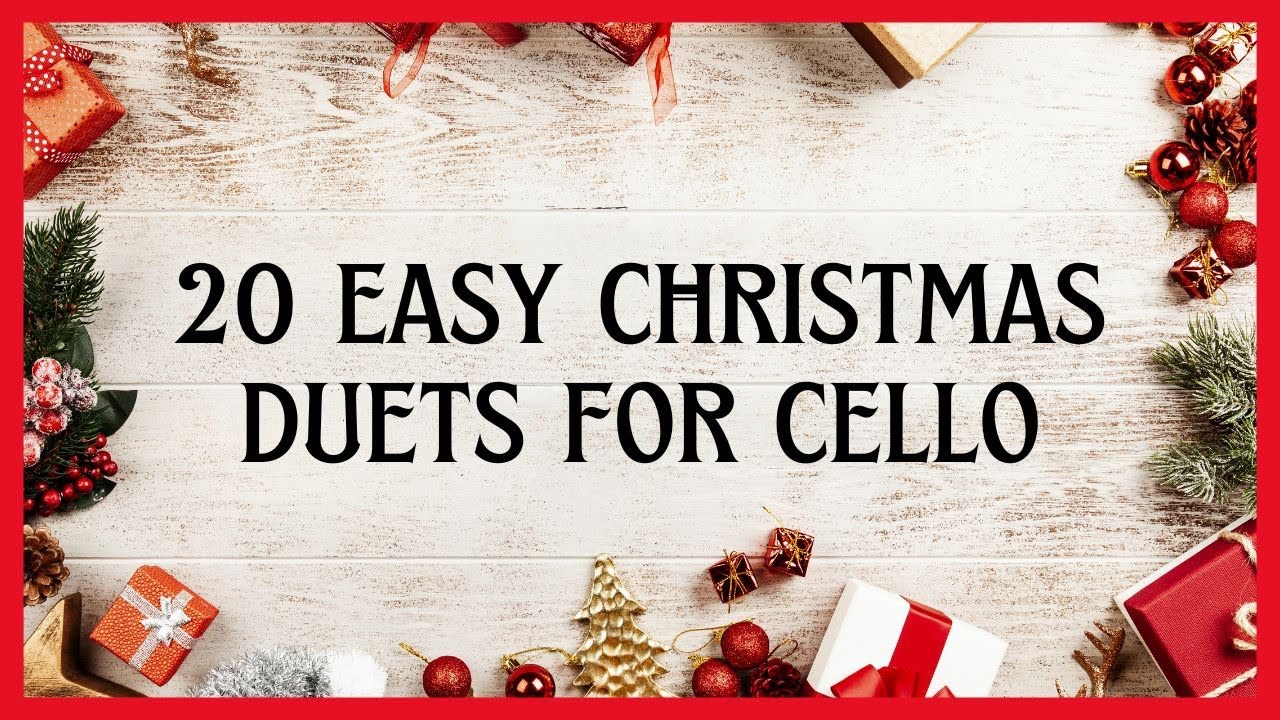 20 Easy Christmas Duets for Cello - YouTube