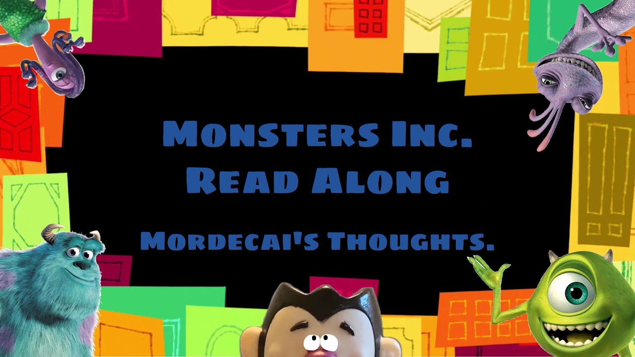 Puppet Video: Mordecai’s Thoughts: Monsters Inc. Read Along - YouTube