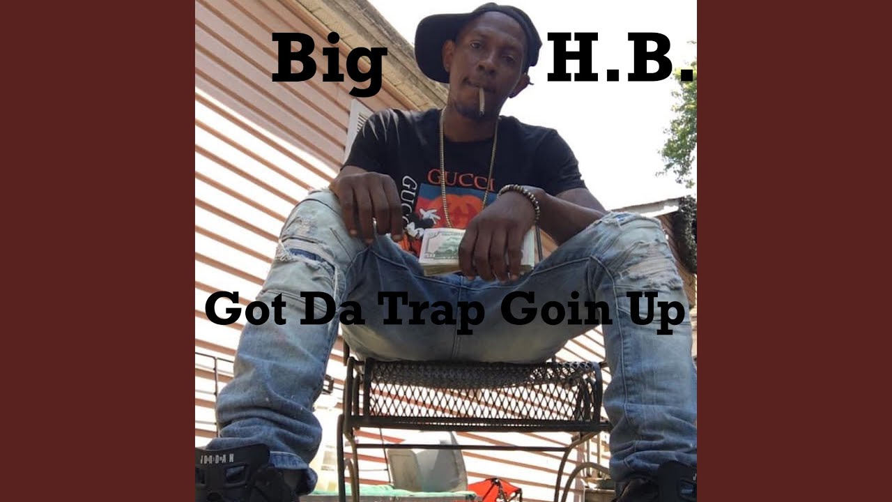 Got Da Trap Goin Up - YouTube