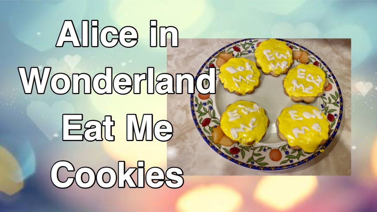 Alice In Wonderland Eat Me Cookies - YouTube