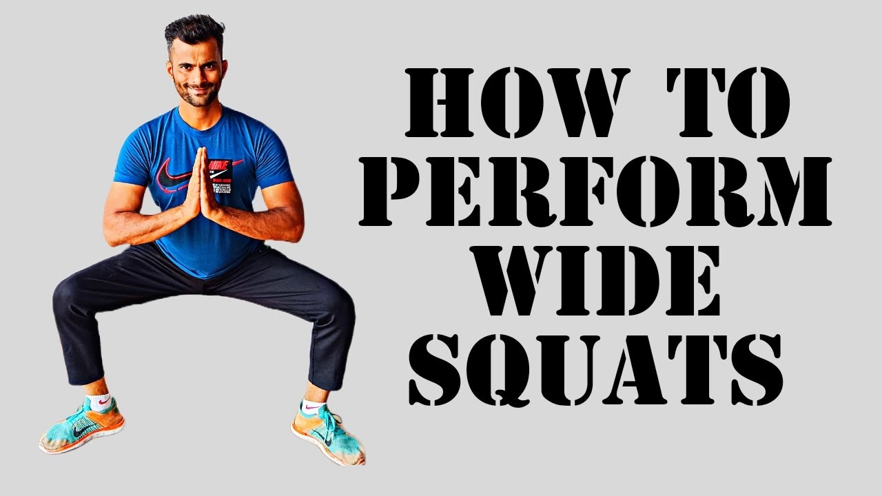 how to perform wide squats, wide squats correct form and technique. benefits of wide squats ...