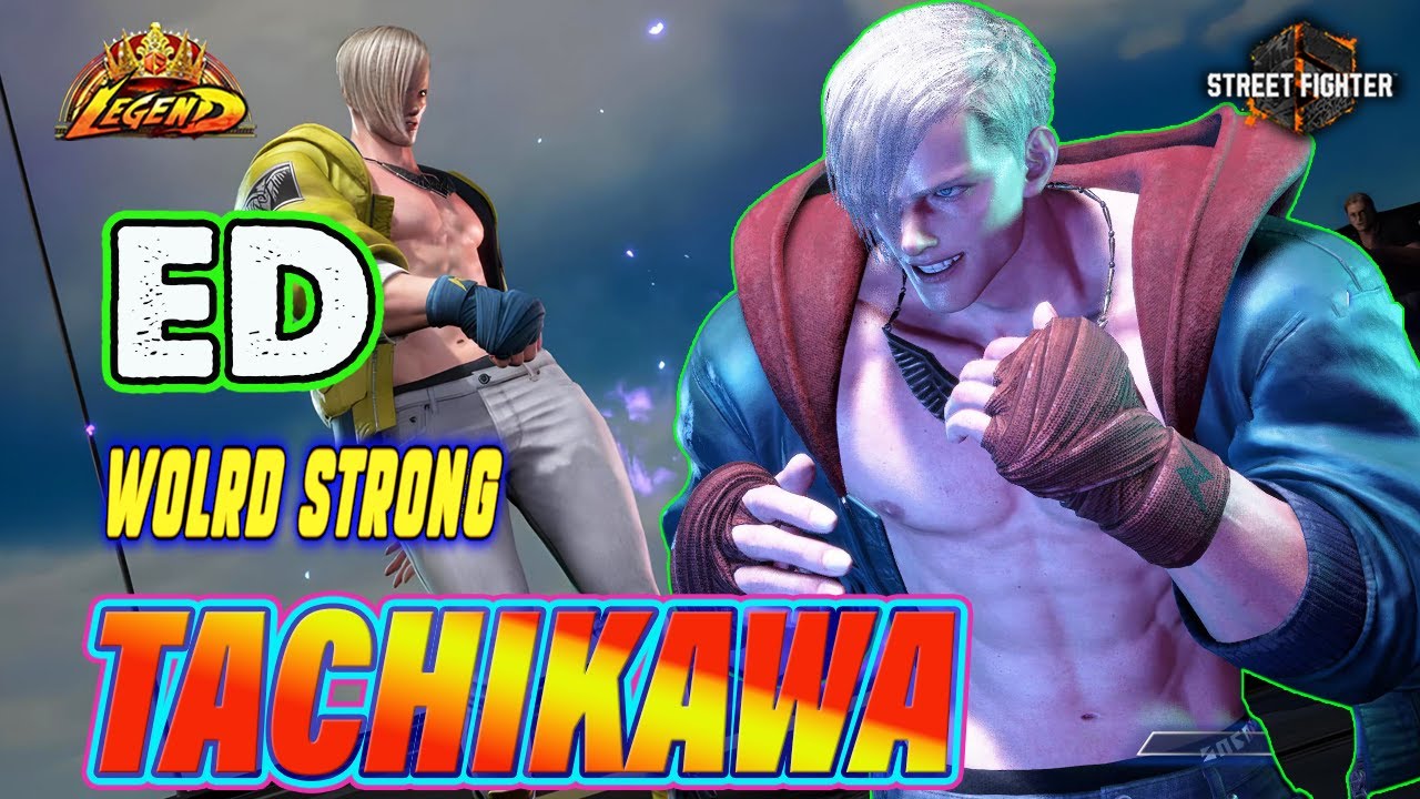 SF6 🔥 Tachikawa World Dangerous ED Best Round Killer !🔥 SF6 DLC High ...