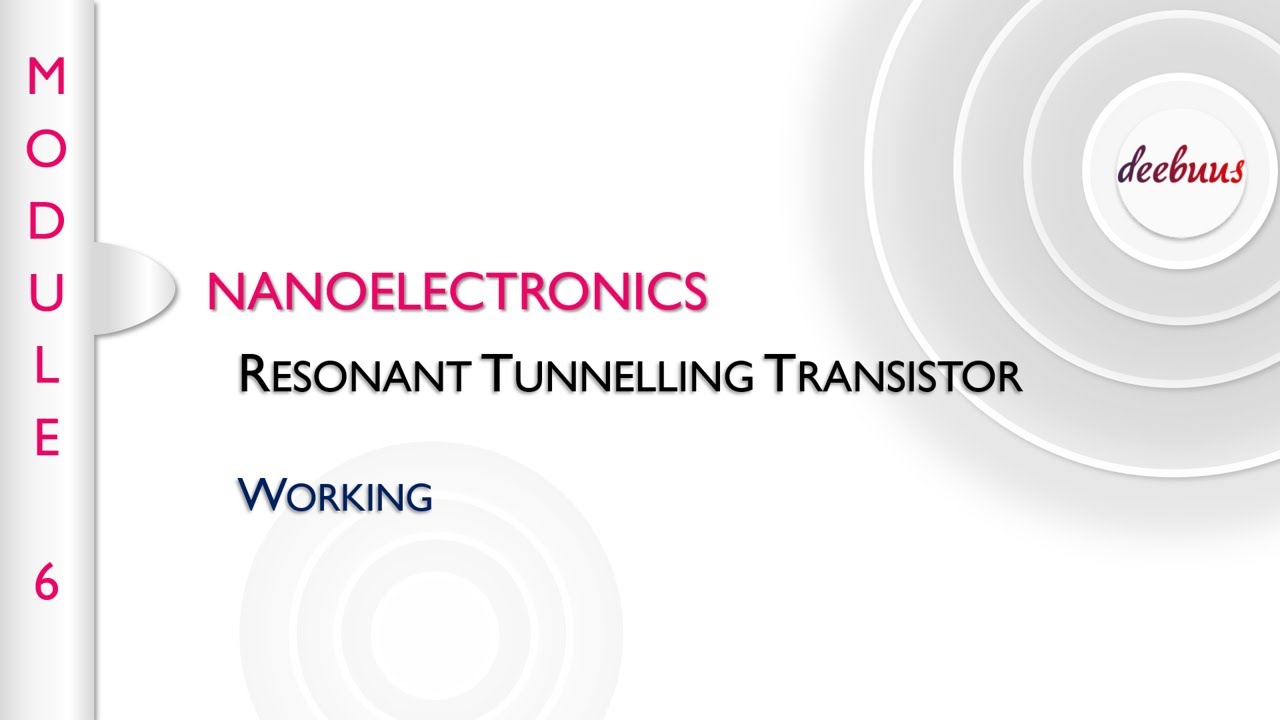 KTU Nanoelectronics Resonant Tunnelling Transistors - YouTube