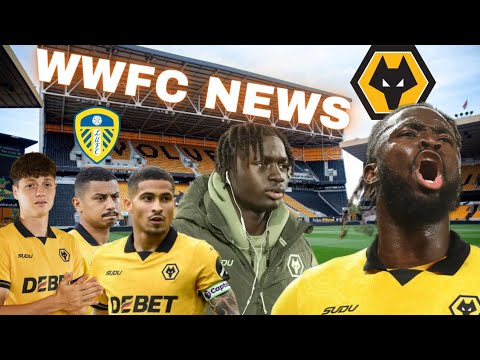 Leeds Want 4 Wolves Players & Tolu Fined For Attacking Mane