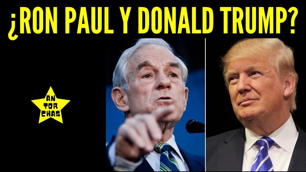 ¿Ron Paul y Donald Trump? - YouTube