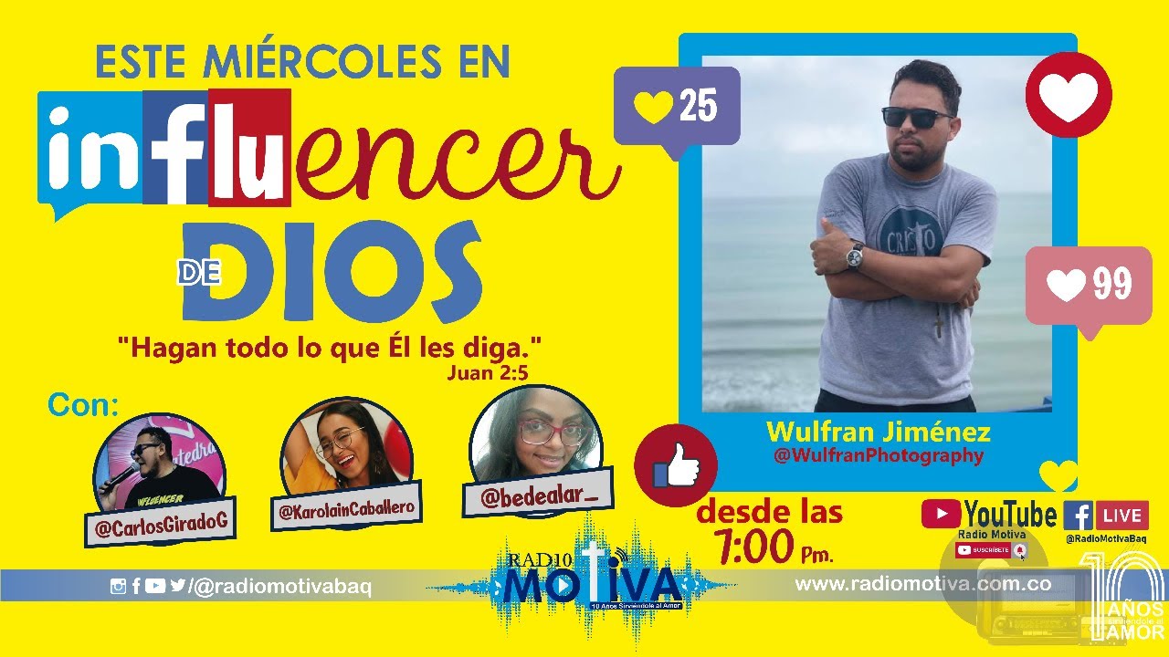 INFLUENCER DE DIOS 🤳 📱 🧎‍♀‍ con Wulfran Jiménez 🎤🎧🎙📻💻 www.radiomotiva.com.co - YouTube