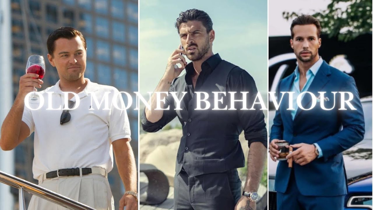 PSYCHOLOGY REVEALED Old Money Behaves Different In 5 Ways - YouTube