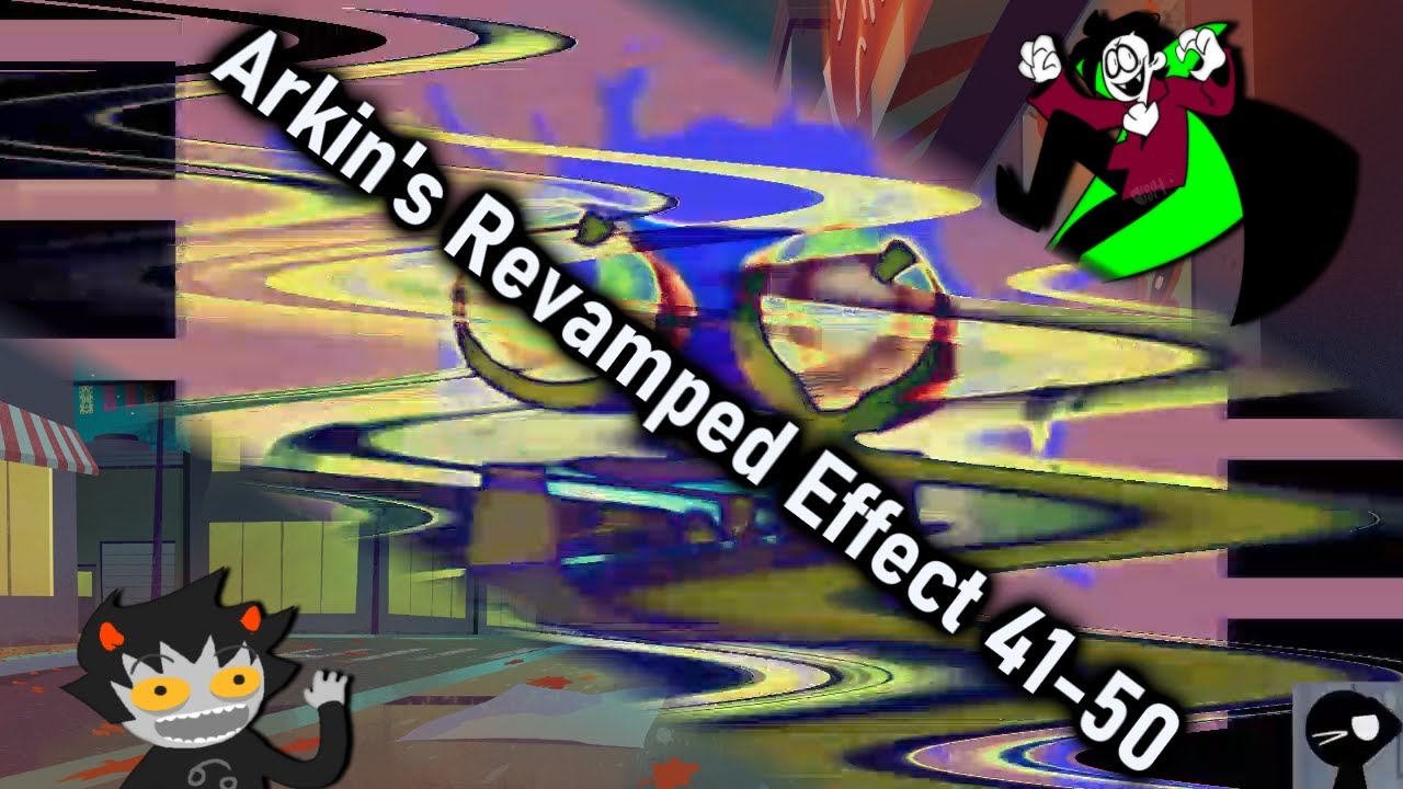 (new effects) Arkin's Revamped Effect 41-50 (KLASKY CSUPO) - YouTube