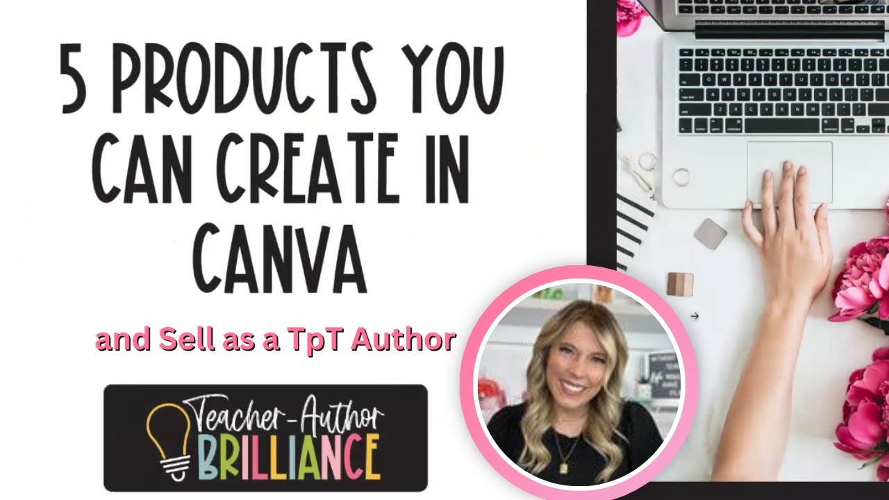 Teresa Kwant - 5 Products you can make on Canva and Sell on TpT - YouTube
