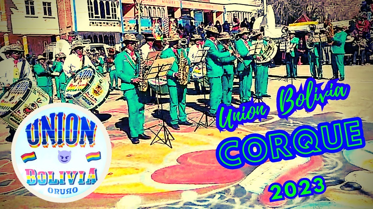 Unión Bolivia ♪ 2023 🔴 Concurso de Bandas Corque - Oruro - Bolivia 2023 ...