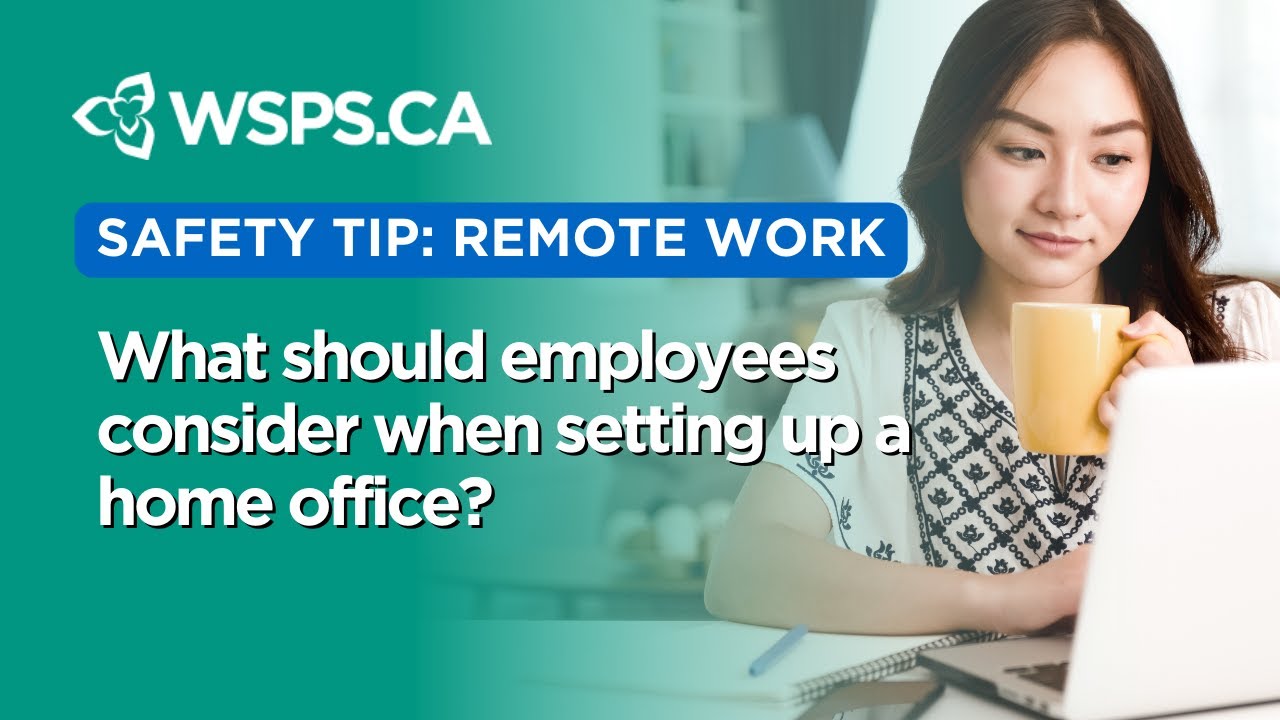 Safety Tips: What should employees consider when setting up a home ...