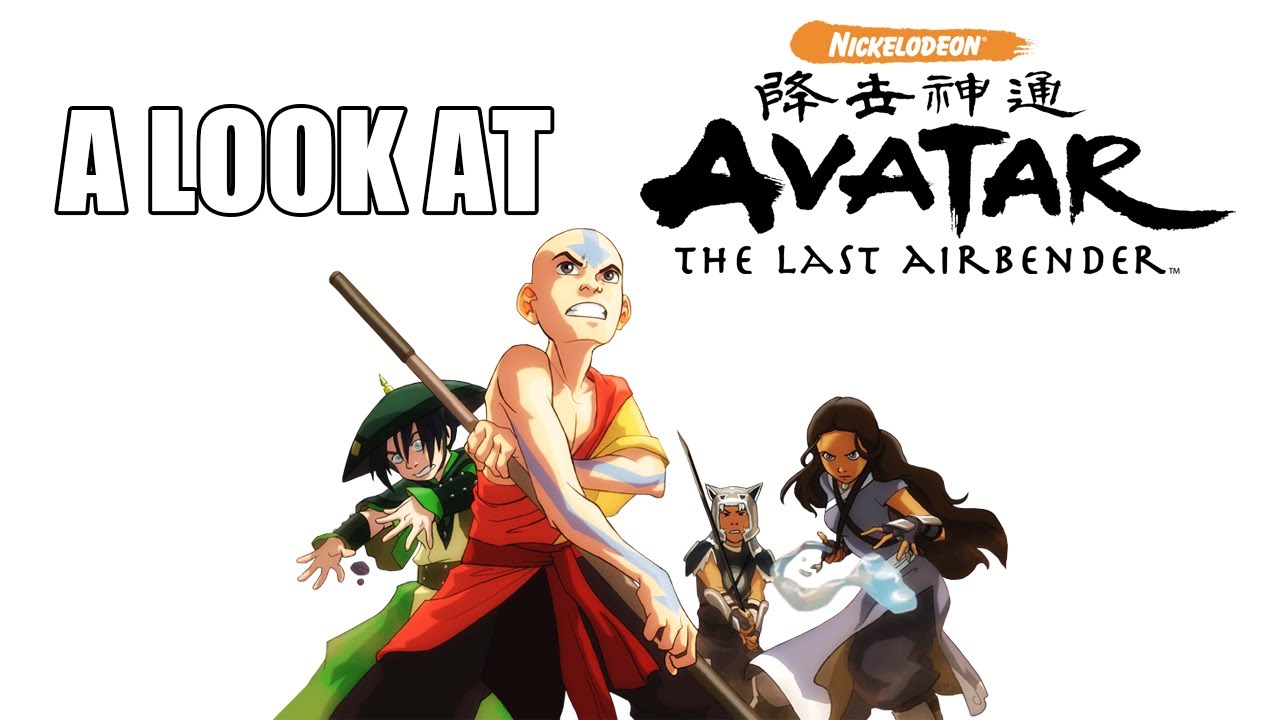 A Look At Avatar The Last Airbender - YouTube