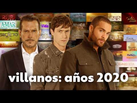 Lista de villanos de las telenovelas de Televisa de 2020 hasta 2026