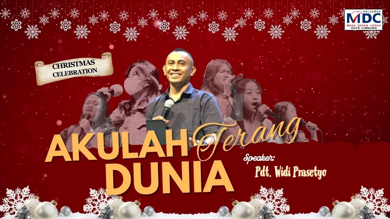 AKULAH TERANG DUNIA || Ibadah Perayaan Natal MDC Jombang, 22 Des 2023 ...
