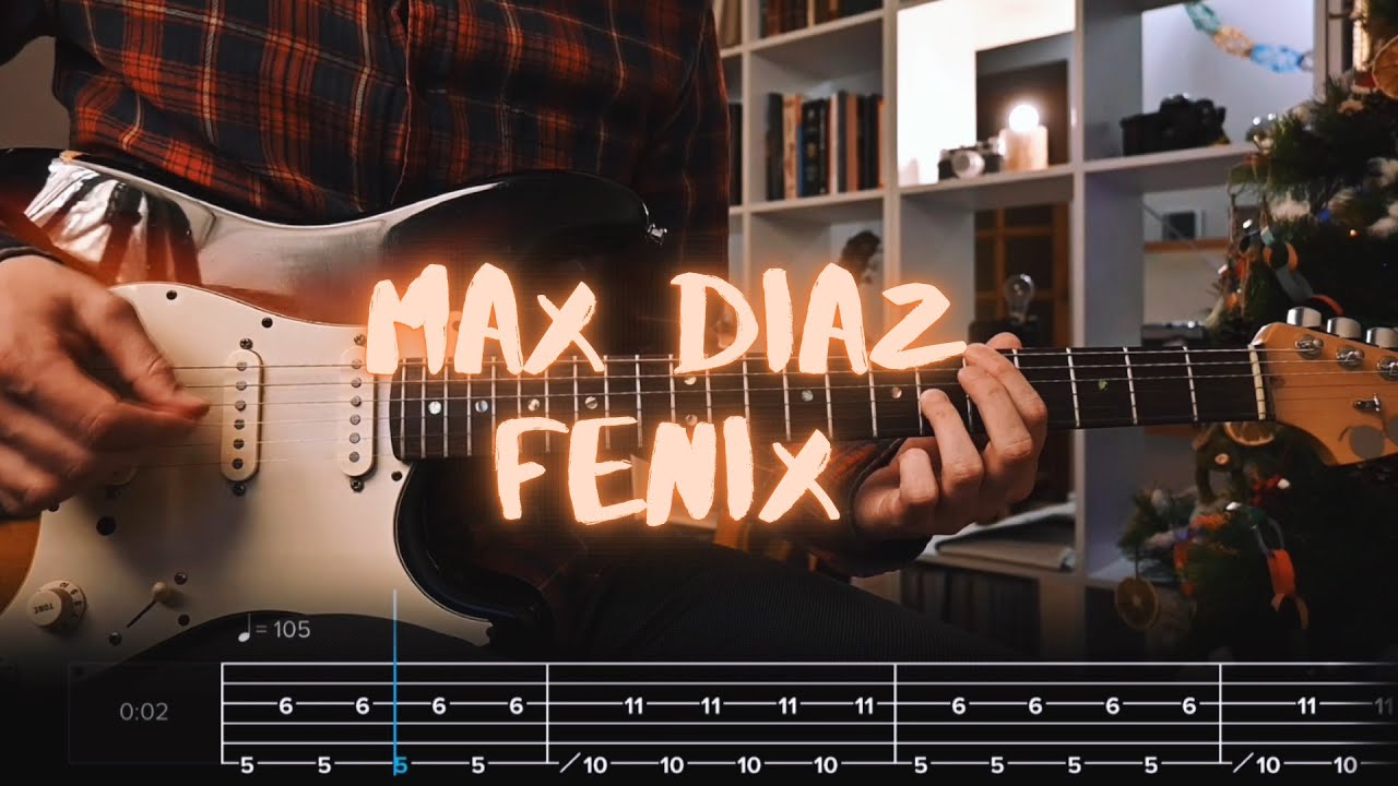 fénix Max Diaz Сover / Guitar Tab / Lesson / Tutorial - YouTube