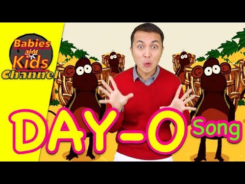 DAY-O Song | Babies and Kids Channel | Nursery Rhymes for children and ...