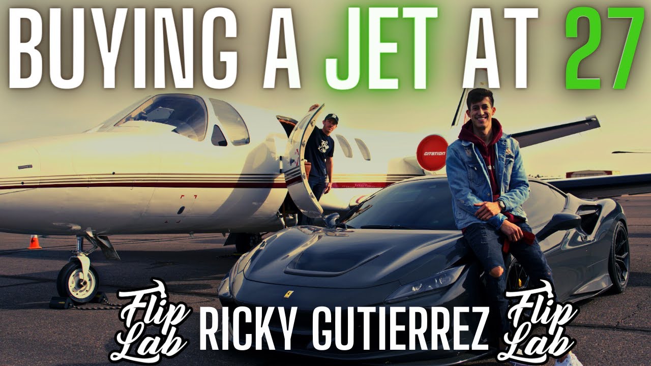 Buying a Jet at 27 | Ricky Gutierrez | Flip Lab Podcast - YouTube