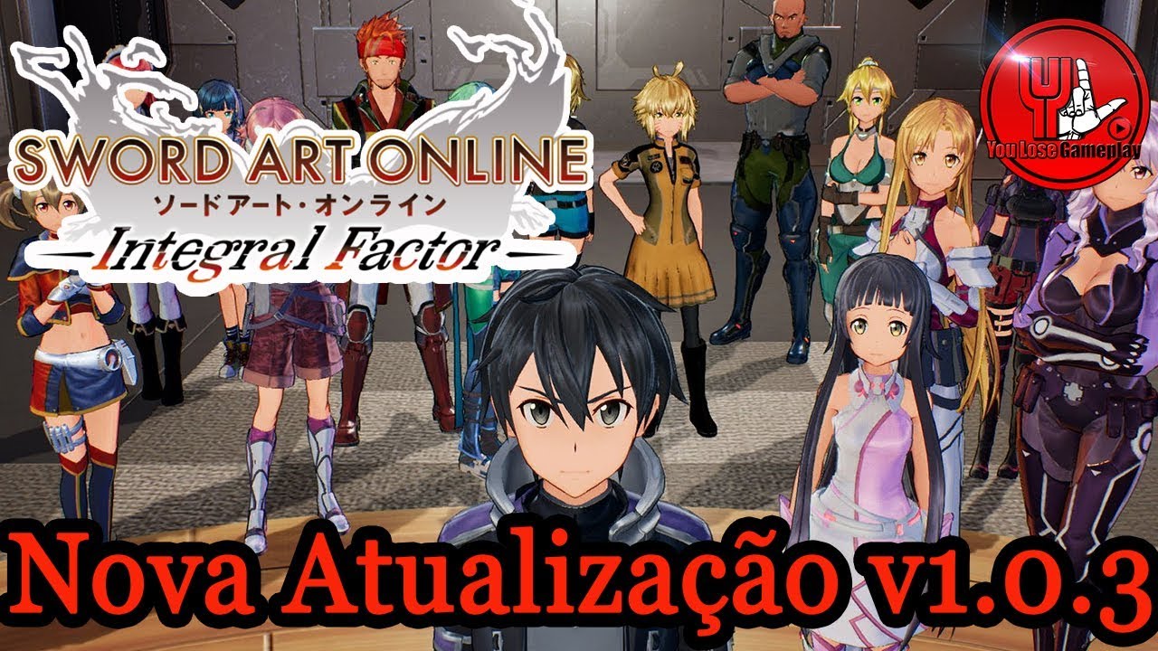 SAIU NOVA ATUALIZAÇÃO DO SAO INTEGRAL FACTOR! (MOBILE - PT-BR) - YouTube
