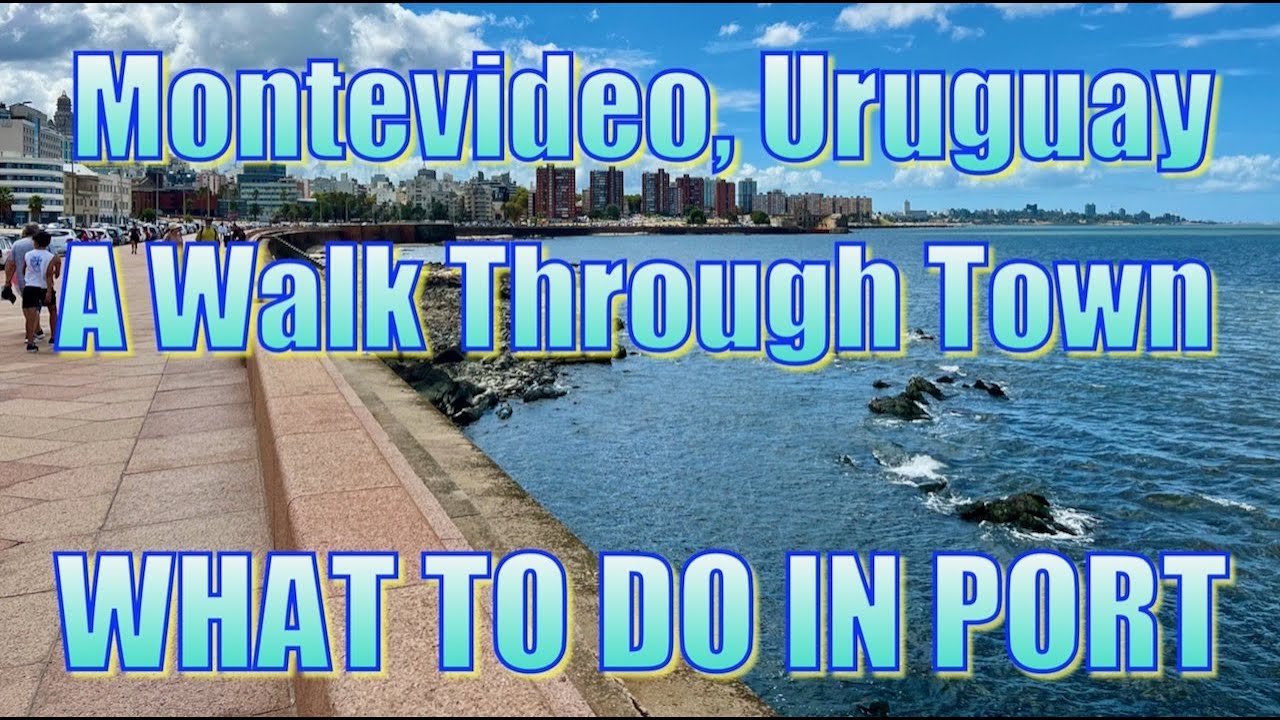 Montevideo, Uruguay - A Walk Through Town - What To Do in Port - YouTube