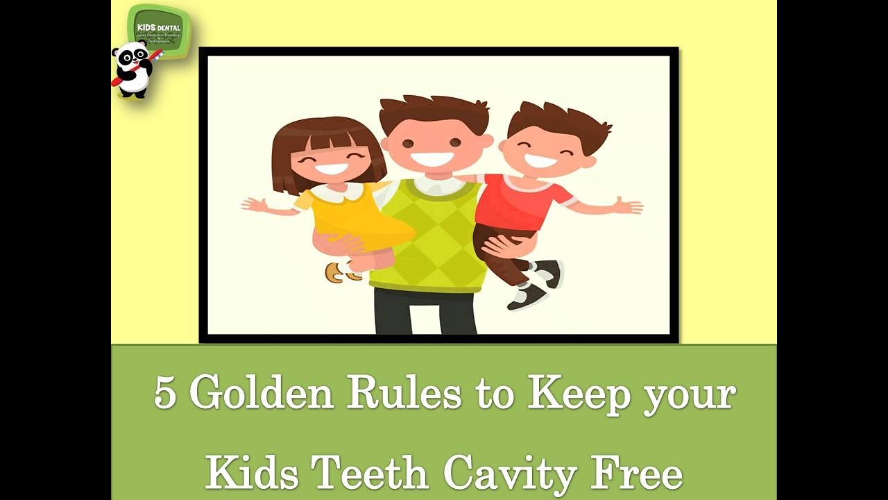 5 Golden Rules to Keep your Kids Teeth Cavity Free - Dr. Musani - YouTube